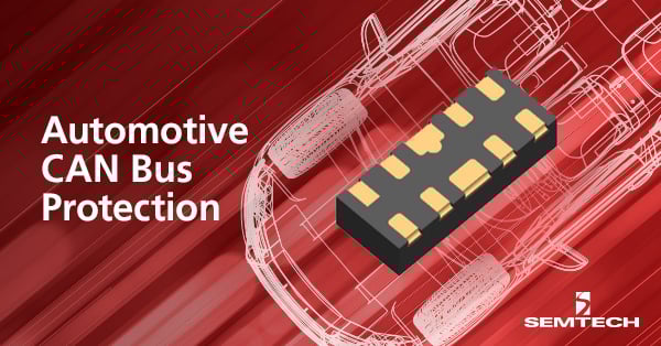 Semtech’s Automotive CAN Bus Protection