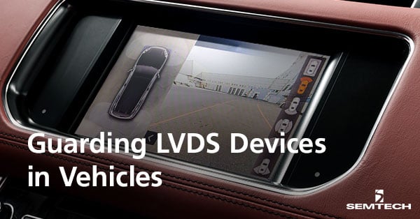 Guarding LVDS Devices in Automotive Vehicles